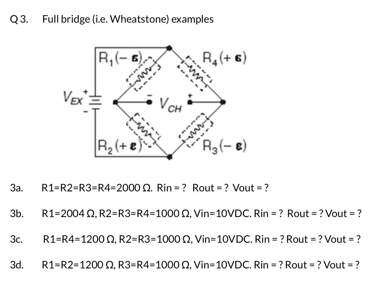 Q 3. ﻿Full bridge (i.e. ﻿Wheatstone) | Chegg.com