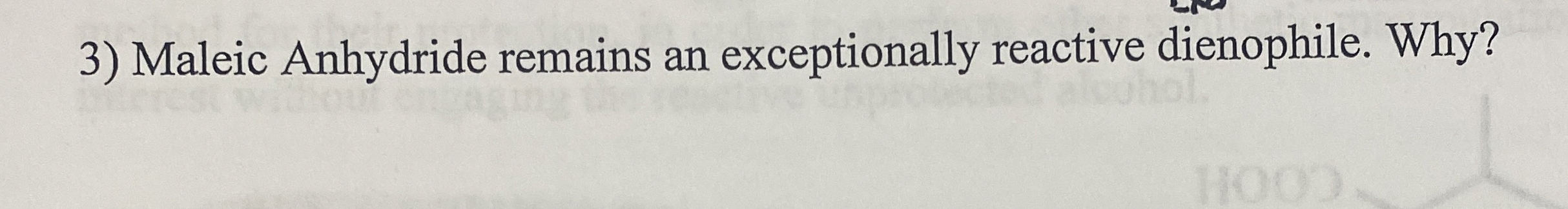 Solved Maleic Anhydride remains an exceptionally reactive | Chegg.com