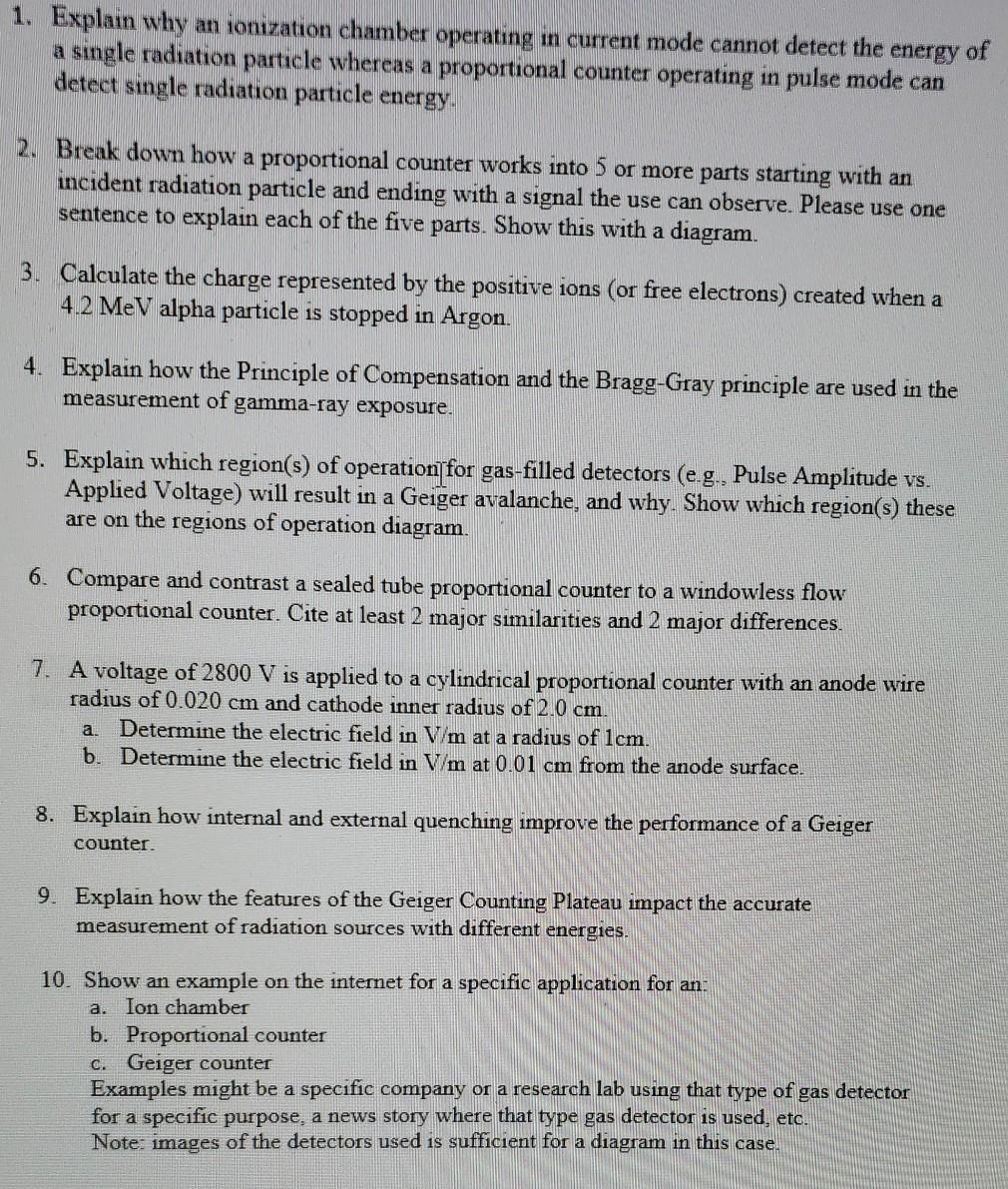 Solved 1. Explain why an ionization chamber operating in | Chegg.com
