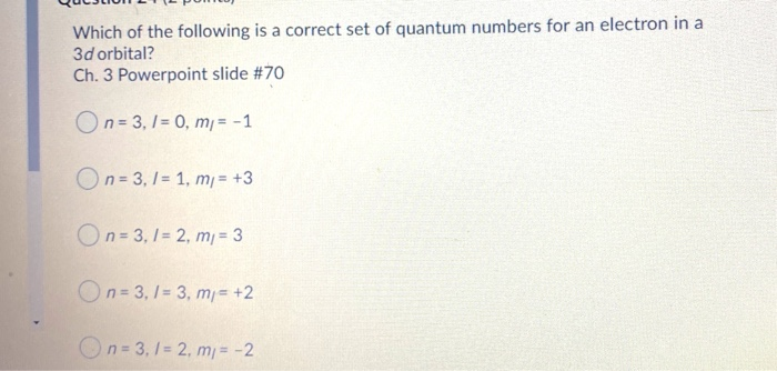 Solved Which of the following is a correct set of quantum | Chegg.com