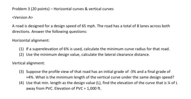Solved Problem 3 ( 20 points) - Horizontal curves \& | Chegg.com