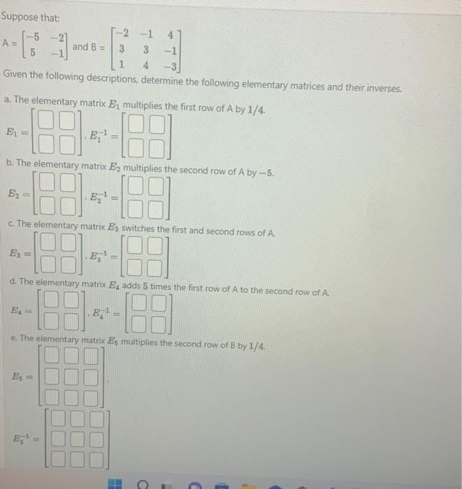 Solved A=[−55−2−1] and B=⎣⎡−231−1344−1−3⎦⎤ Given the | Chegg.com