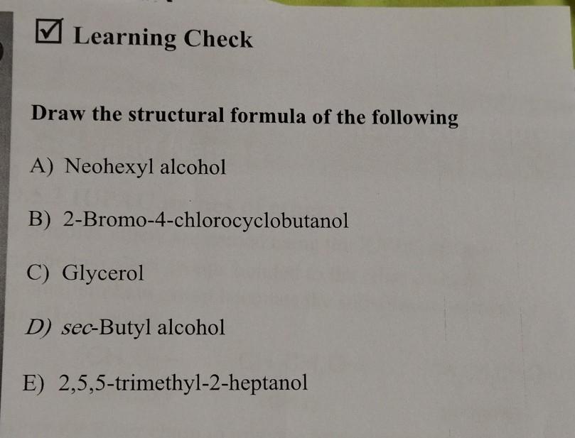 Solved Learning Check Give the IUPAC name for the following | Chegg.com