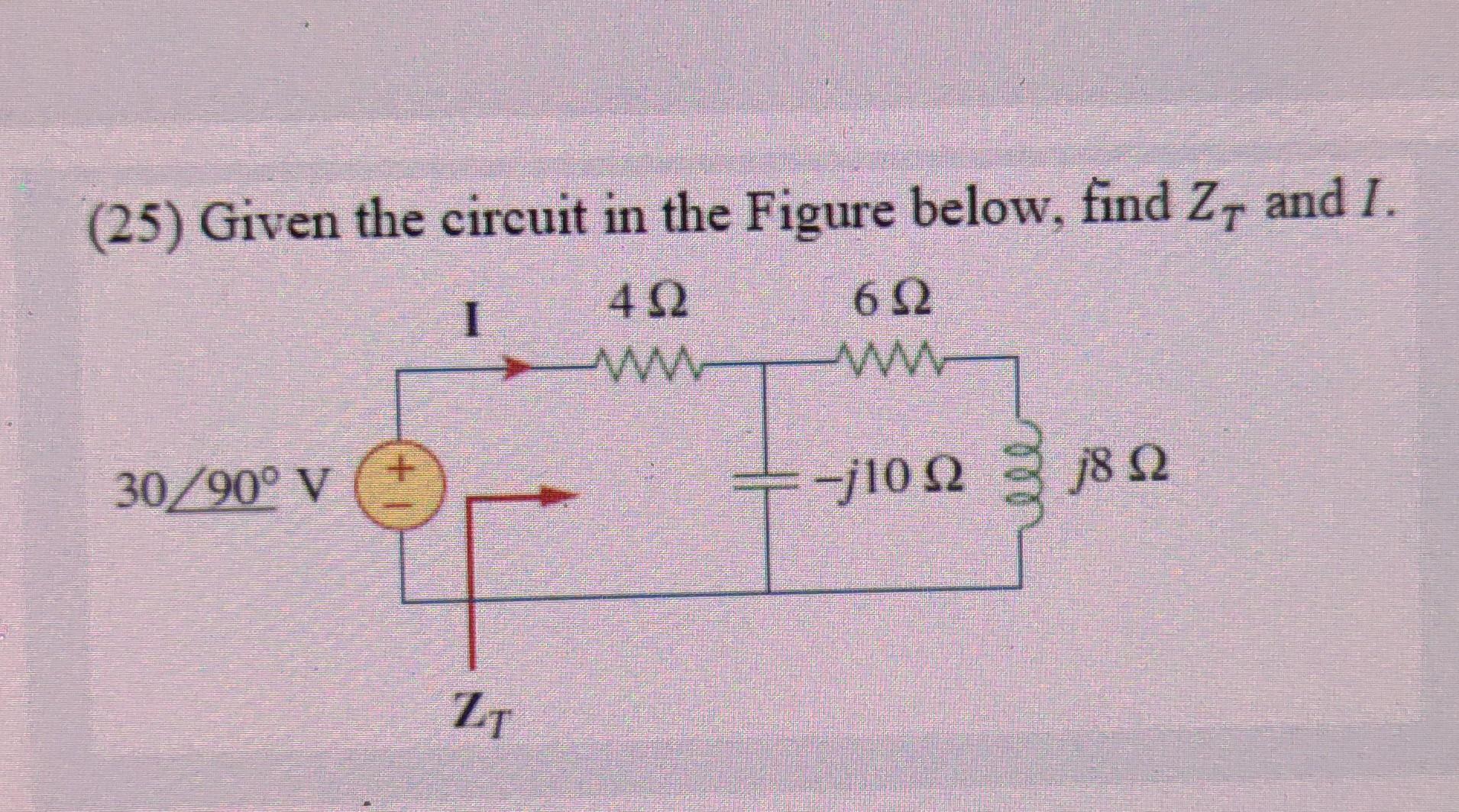 Solved (25) Given the circuit in the Figure below, find ZT | Chegg.com