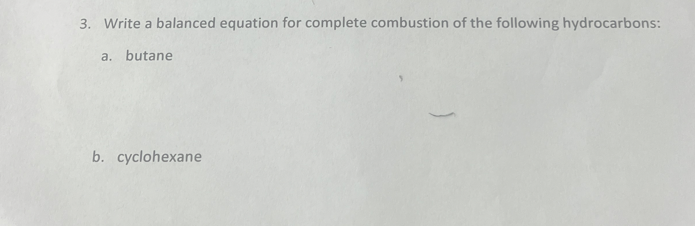 Solved Write a balanced equation for complete combustion of | Chegg.com