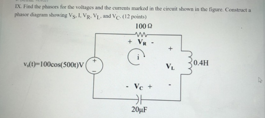 Solved IX. Find the phasors for the voltages and the | Chegg.com