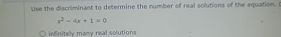 Solved Use the discriminant to determine the number of real | Chegg.com