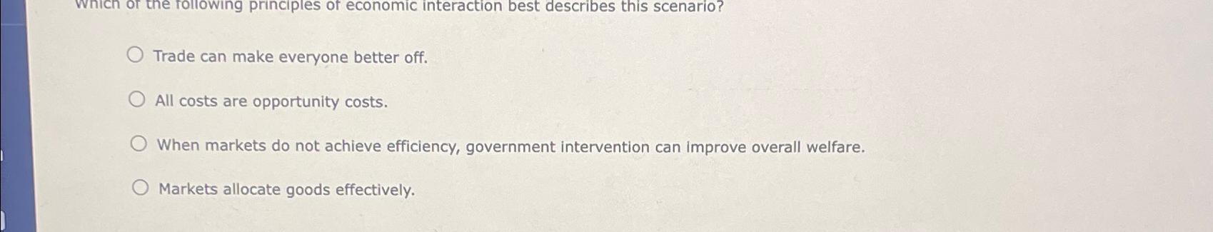Solved Which of the following principles of economic | Chegg.com