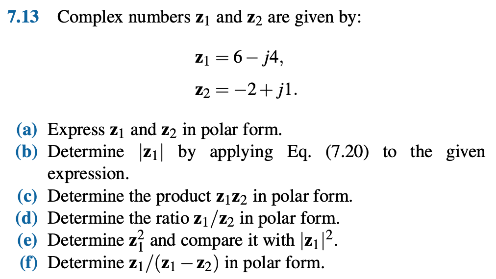 Solved 7.13 ﻿Complex numbers z1 ﻿and z2 ﻿are given | Chegg.com