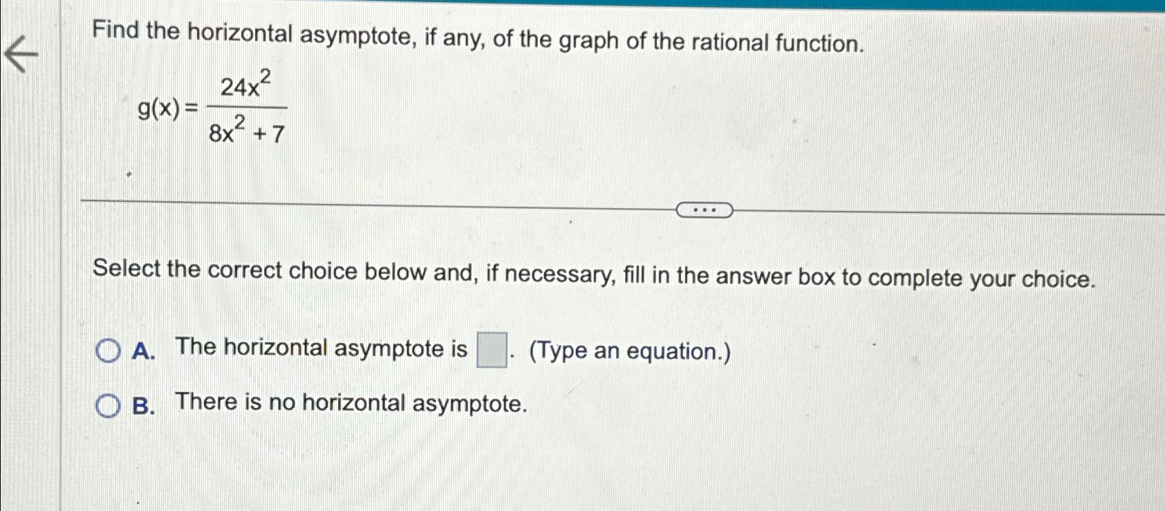 Solved Find the horizontal asymptote, if any, of the graph | Chegg.com