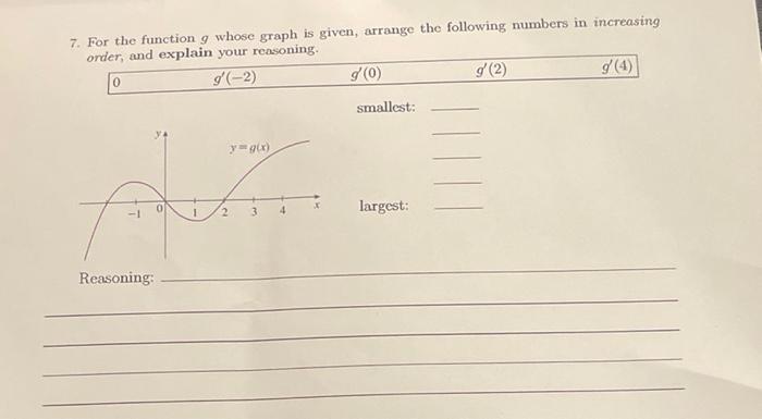 Solved 7 For The Function G Whose Graph Is Given Arrange 