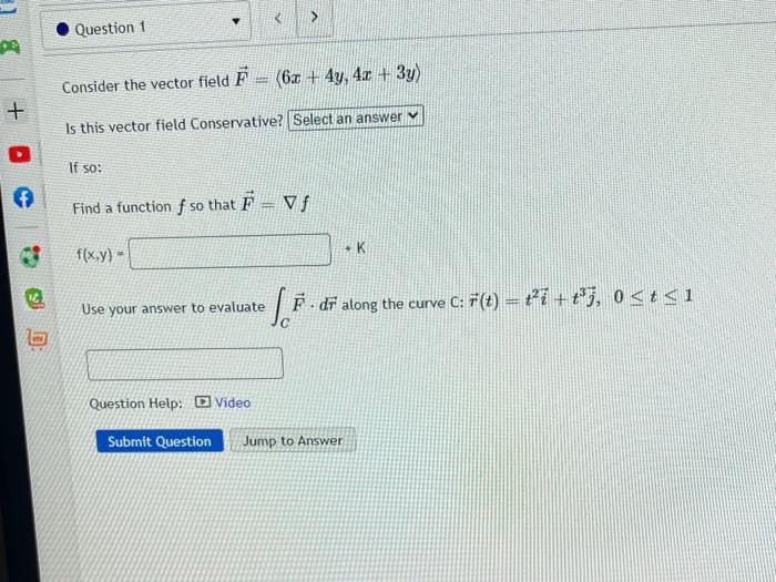 Solved Consider the vector field F= 6x+4y,4x+3y) Is this | Chegg.com