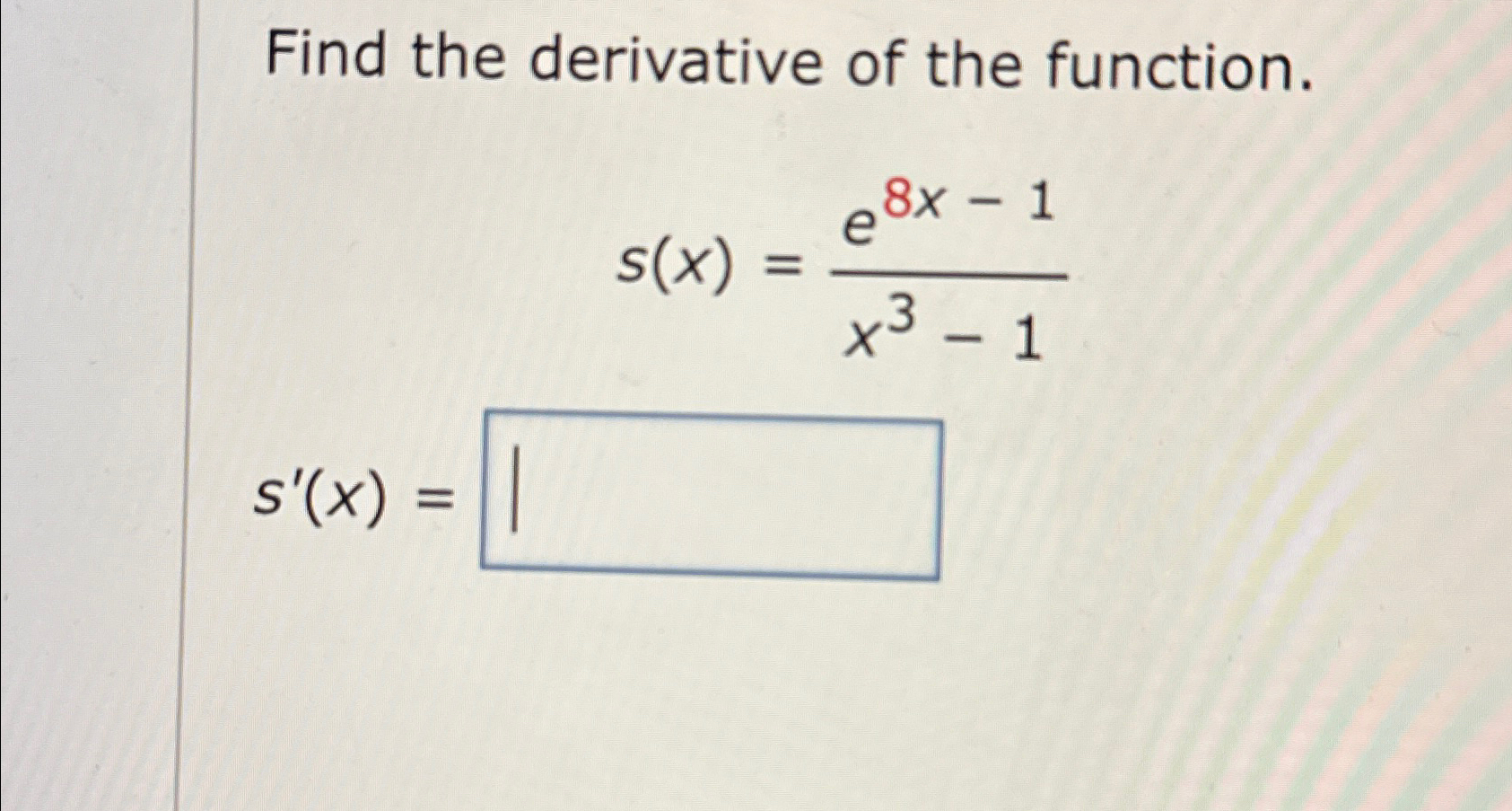 Solved Find the derivative of the | Chegg.com