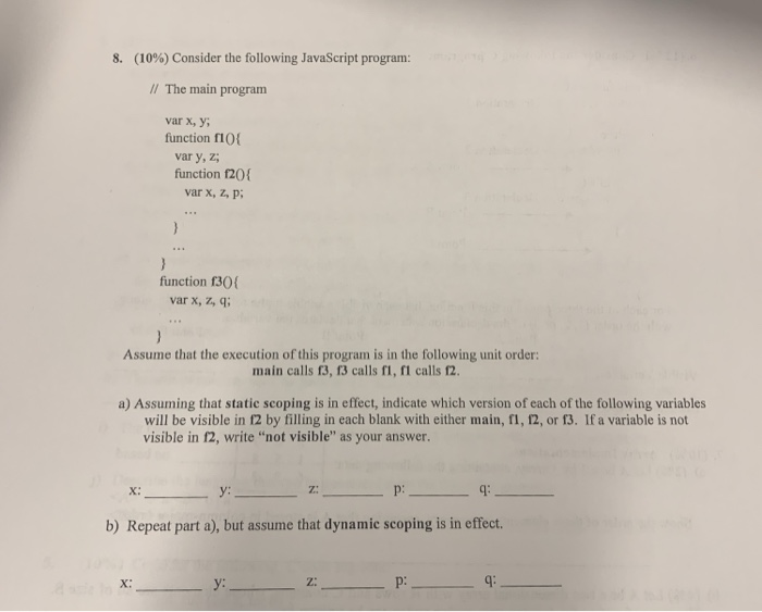 Solved 8. (10%) Consider the following JavaScript program: | Chegg.com