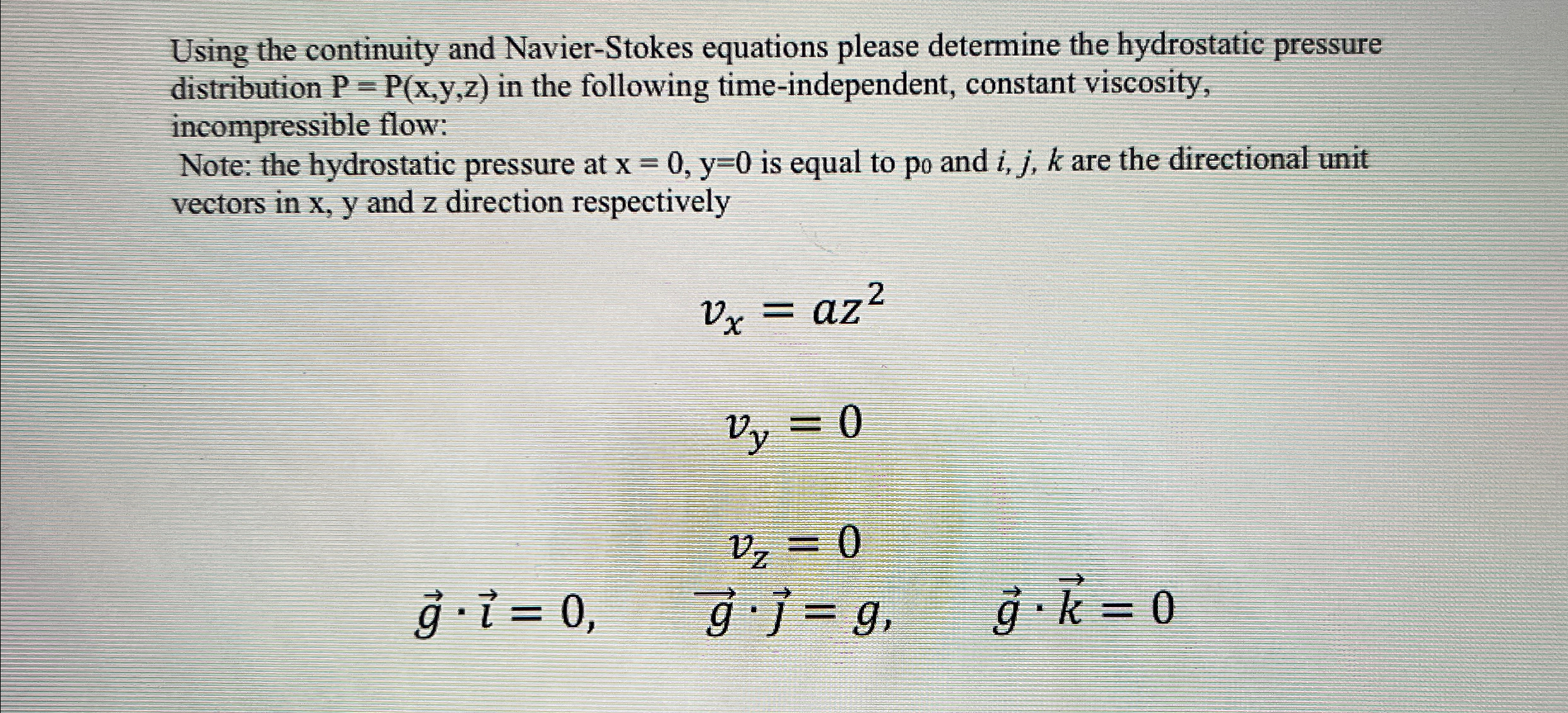 Solved Using the continuity and Navier-Stokes equations | Chegg.com