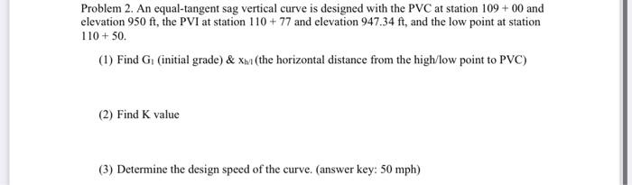 Solved Problem 2. An equal-tangent sag vertical curve is | Chegg.com