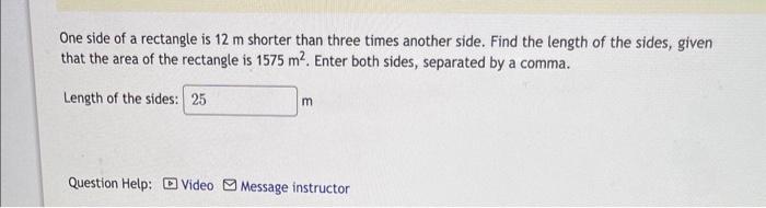 Solved One side of a rectangle is 12 m shorter than three | Chegg.com
