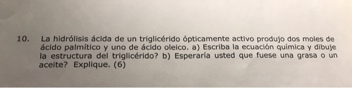Solved Acid hydrolysis of an optically active triglyceride | Chegg.com