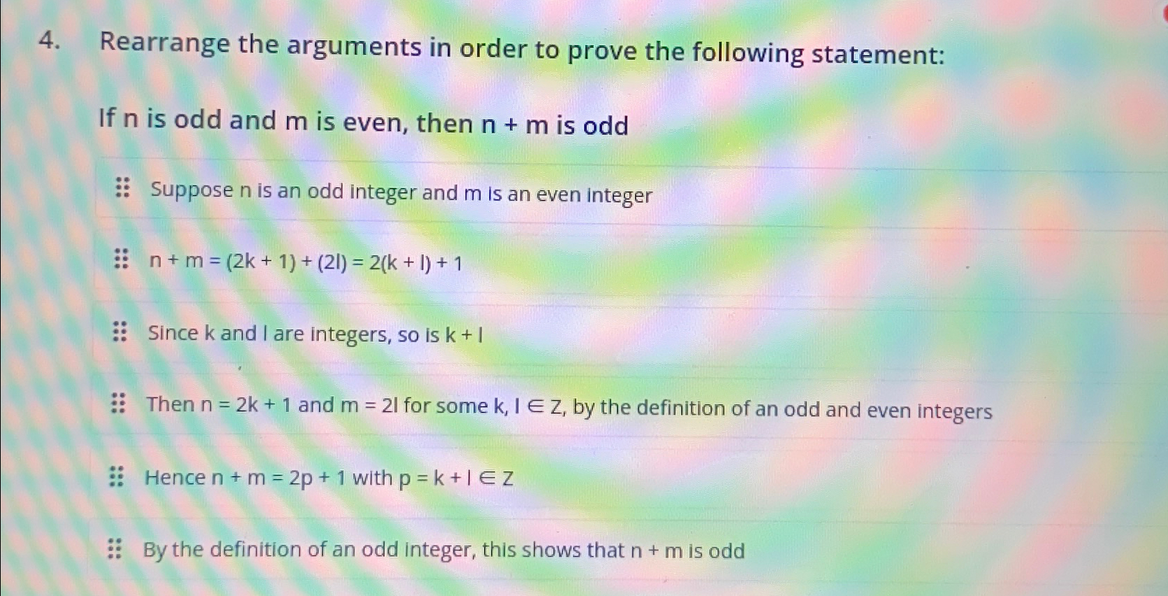 Solved Rearrange the arguments in order to prove the | Chegg.com