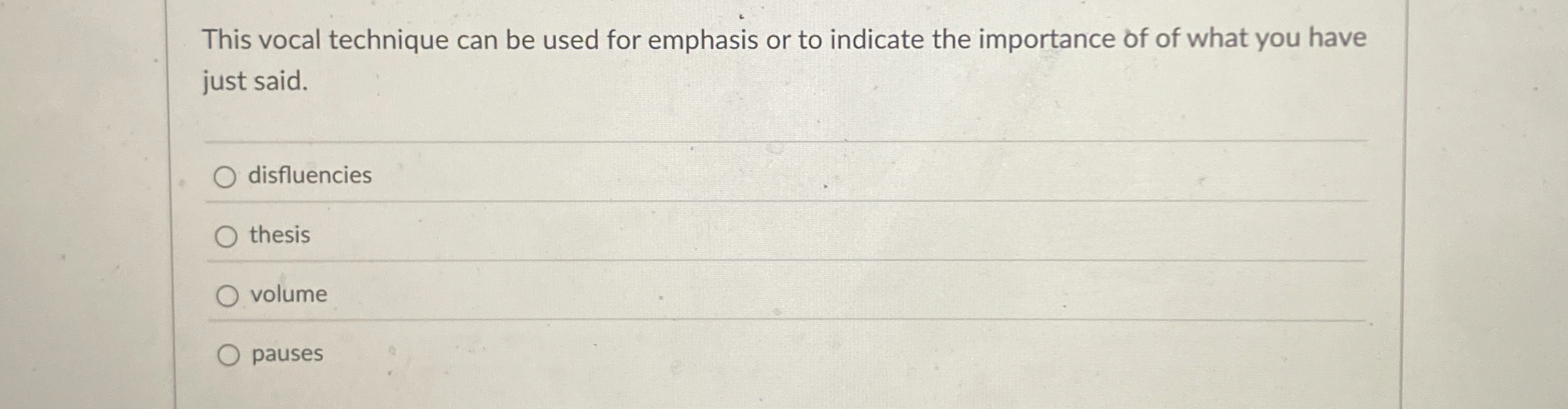 Solved This vocal technique can be used for emphasis or to | Chegg.com