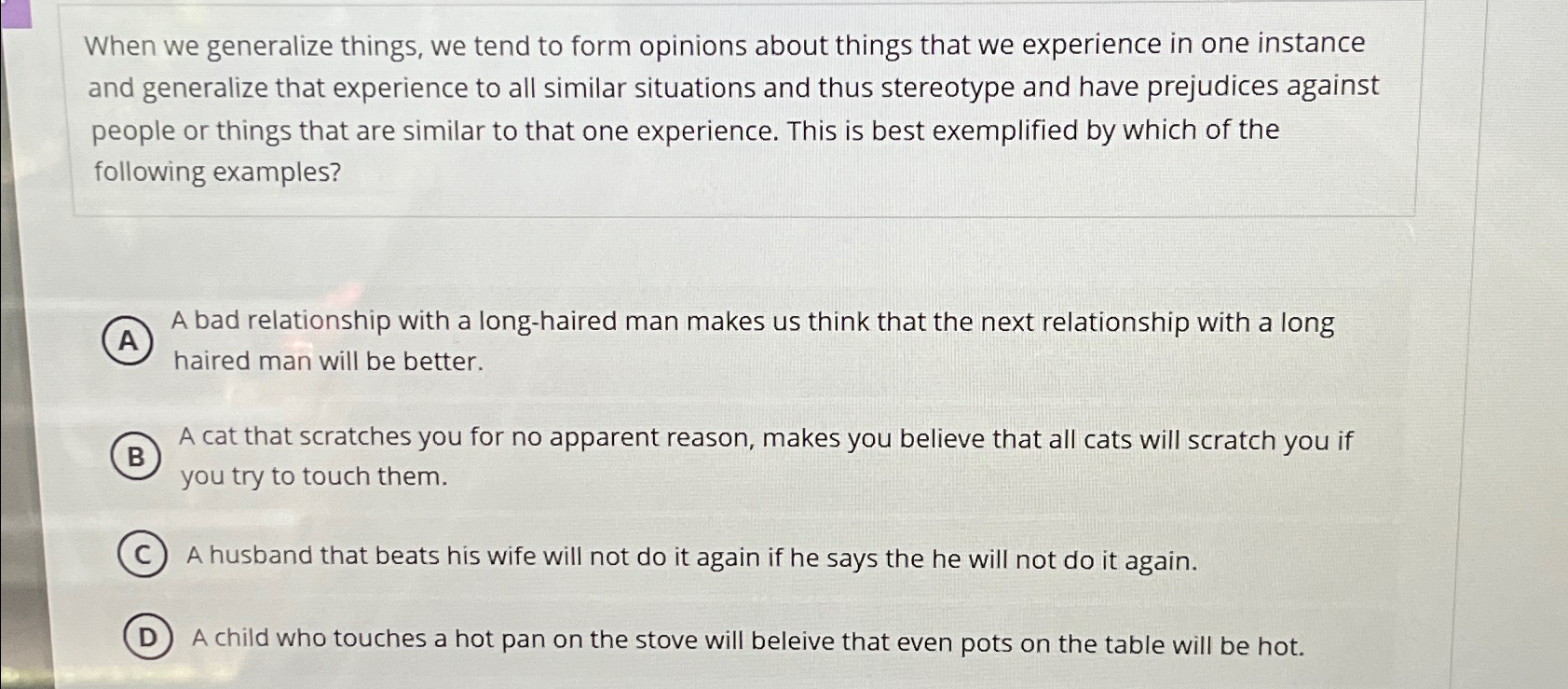 Solved When we generalize things, we tend to form opinions | Chegg.com