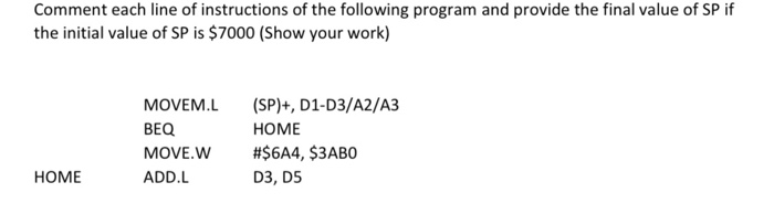 Solved Comment each line of instructions of the following | Chegg.com