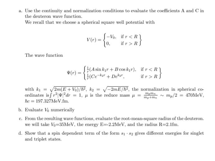 Solved a. Use the continuity and normalization conditions to | Chegg.com
