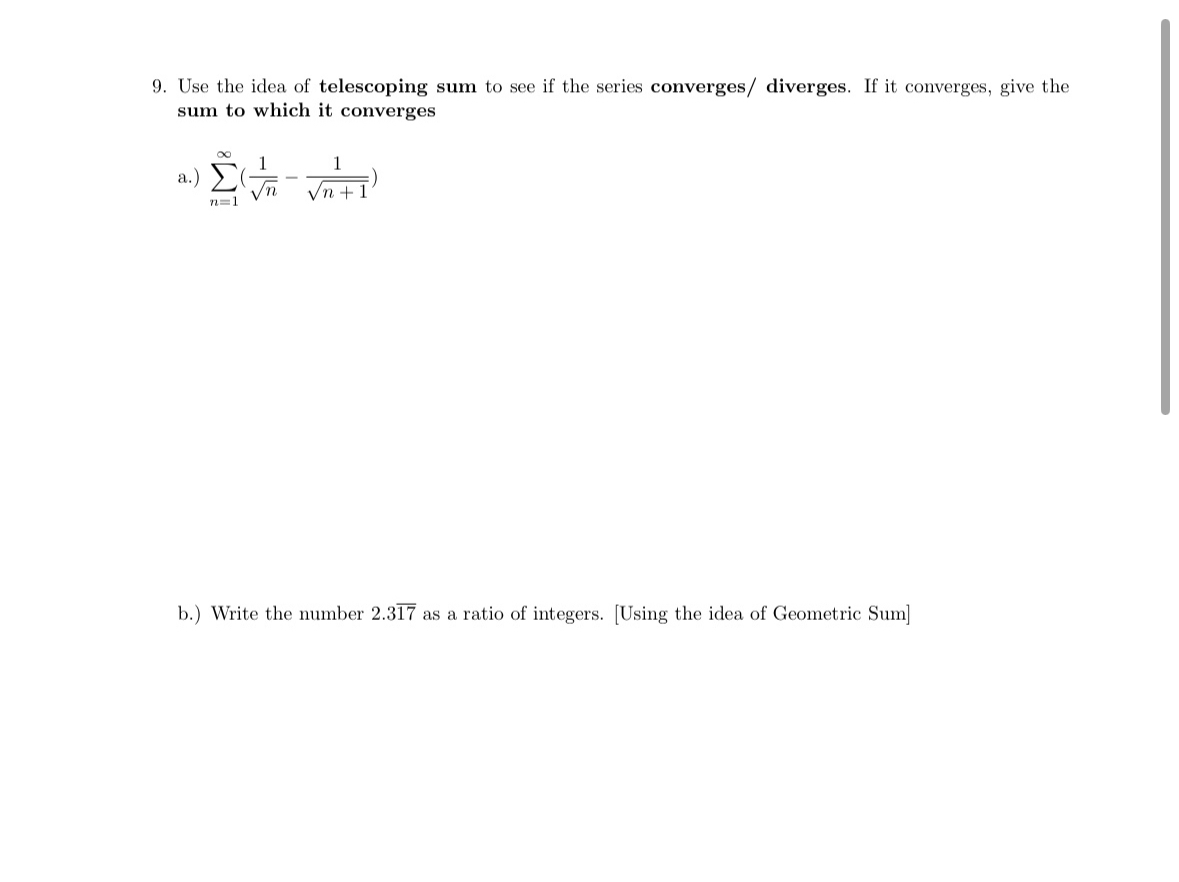 Solved Use the idea of telescoping sum to see if the series | Chegg.com