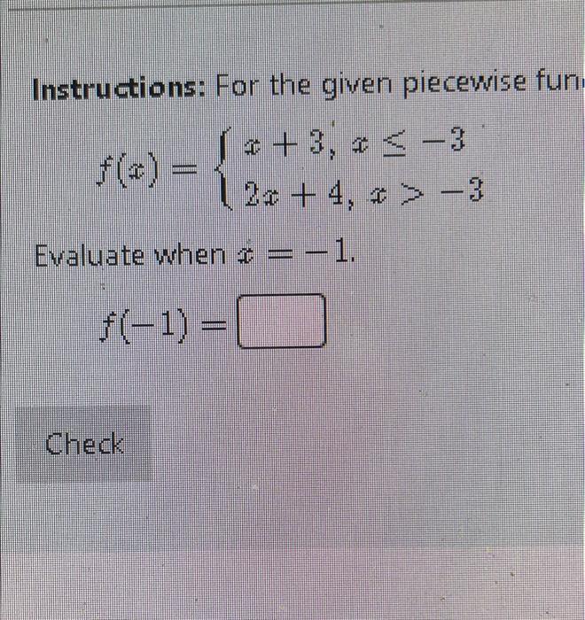 Solved Instructions: For the given piecewise fun | Chegg.com