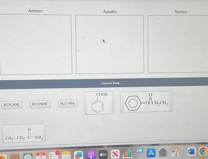 Solved Amines Amides Neither RCH2NH2 RCONHR' H3C−NH2 | Chegg.com
