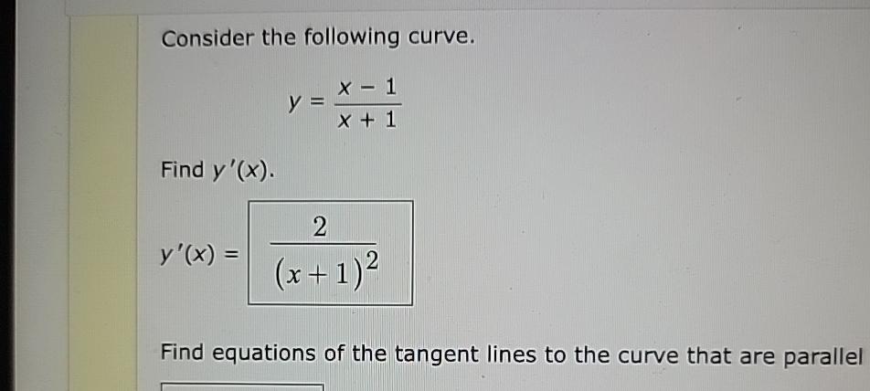 Solved Consider the following curve.y=x-1x+1Find | Chegg.com