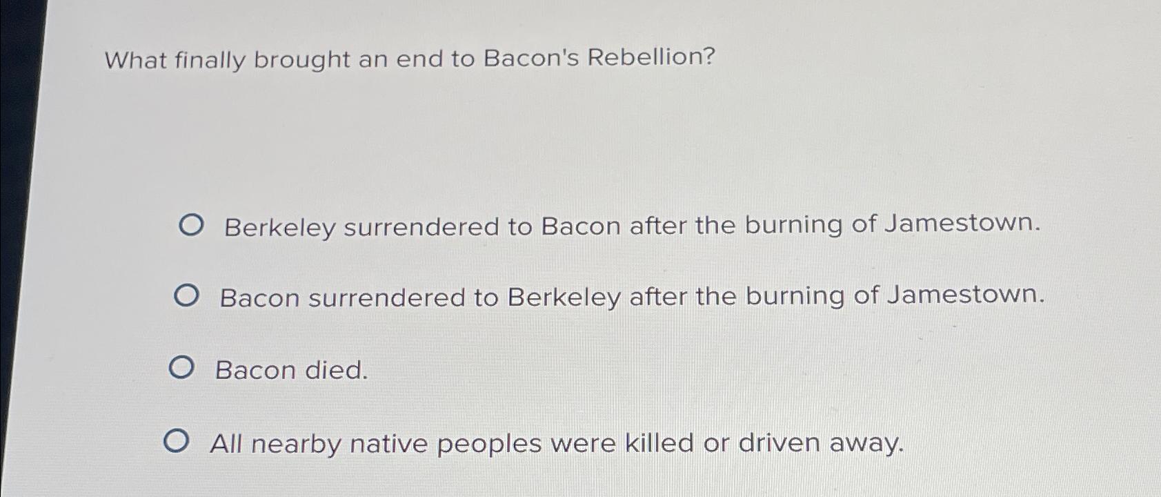 Solved What finally brought an end to Bacon's | Chegg.com