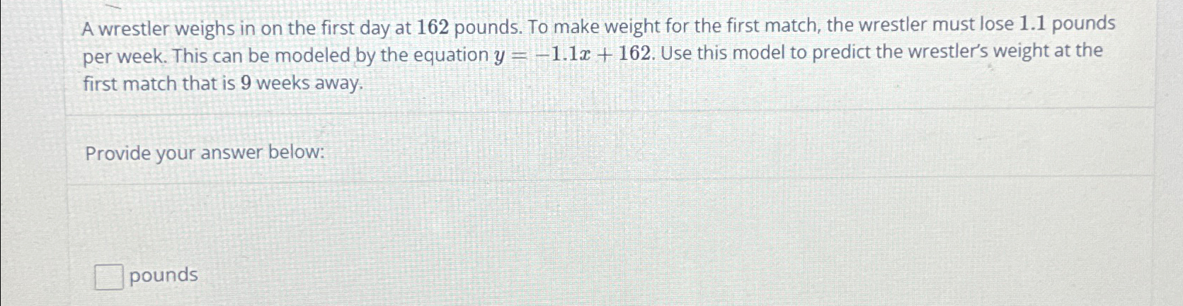 Solved A wrestler weighs in on the first day at 162 ﻿pounds. | Chegg.com