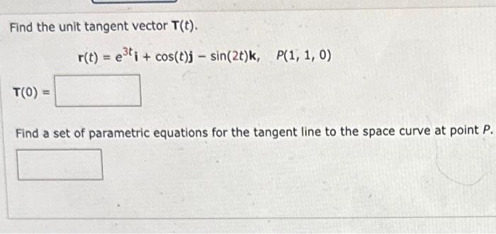 Solved Find the unit tangent vector T(t). | Chegg.com