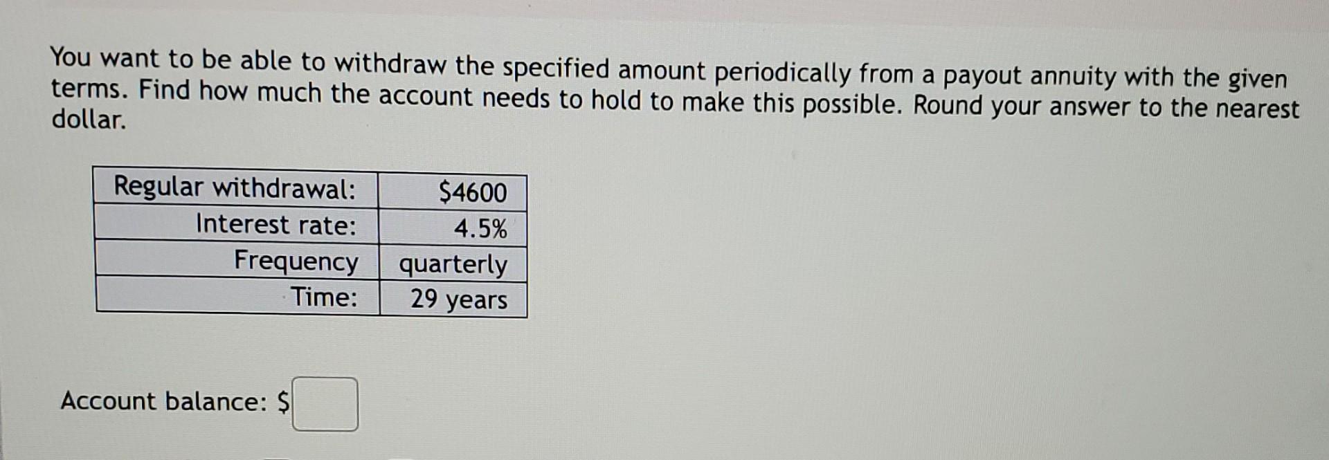 Solved You want to be able to withdraw the specified amount | Chegg.com