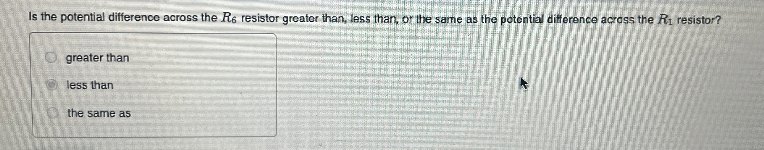Solved Is the potential difference across the R6 ﻿resistor | Chegg.com