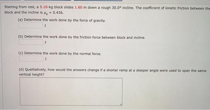 Solved Starting from rest, a 5.10-kg block slides 1.60 m | Chegg.com