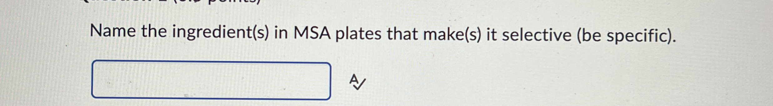 Solved Name the ingredient(s) ﻿in MSA plates that make(s) | Chegg.com