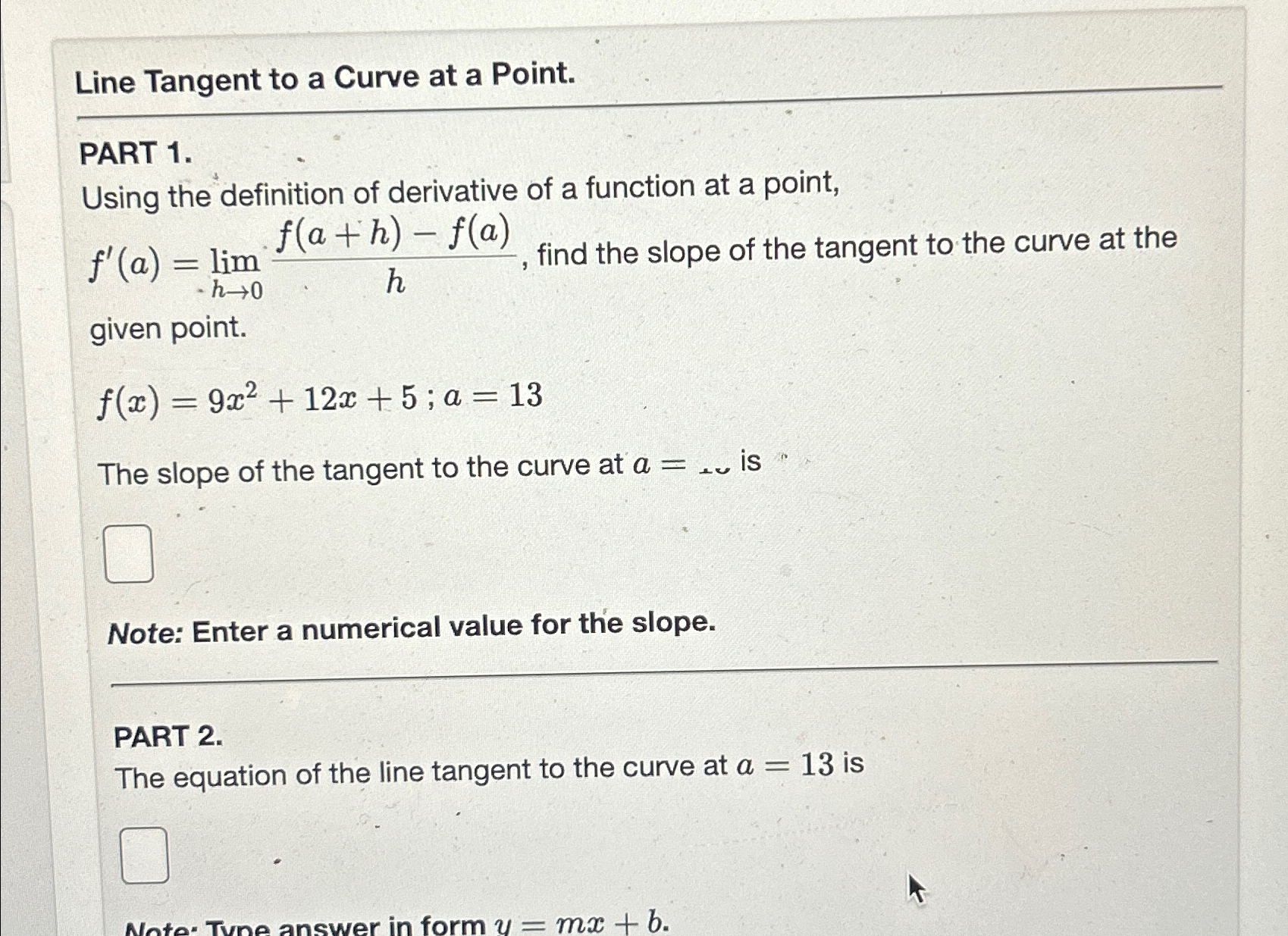 Solved Line Tangent to a Curve at a Point.PART 1.Using the | Chegg.com