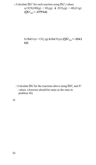 Solved Calculate DG for each reaction using DG" values: a) | Chegg.com