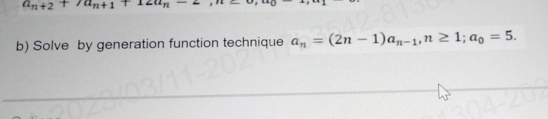 Solved B Solve By Generation Function Technique Chegg