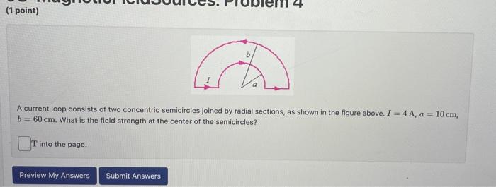 Solved A current loop consists of two concentric semicircles | Chegg.com