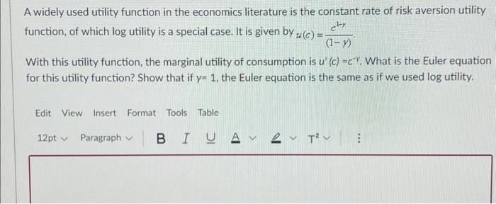 Solved A widely used utility function in the economics | Chegg.com
