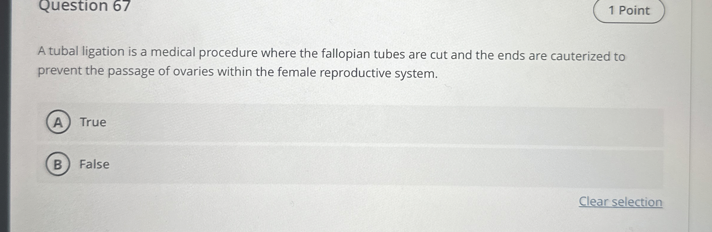 Solved Question 67A tubal ligation is a medical procedure | Chegg.com