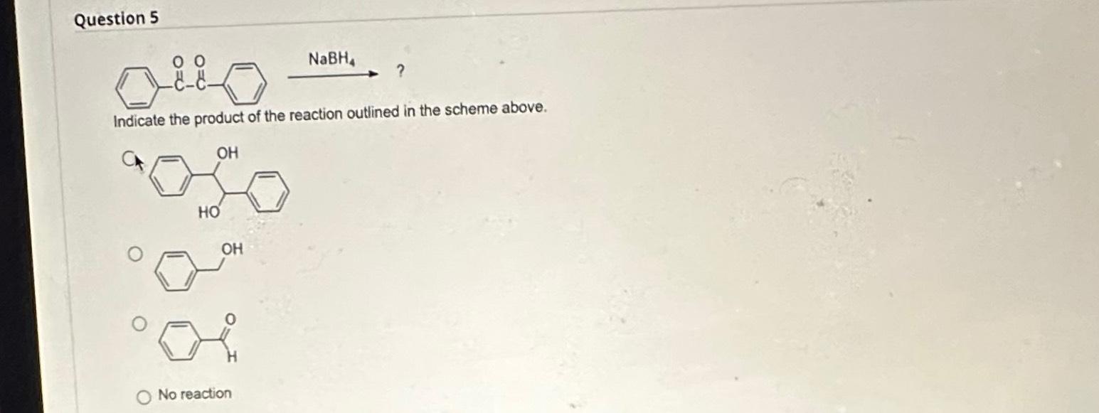 Solved Question 5Indicate the product of the reaction ounned | Chegg.com