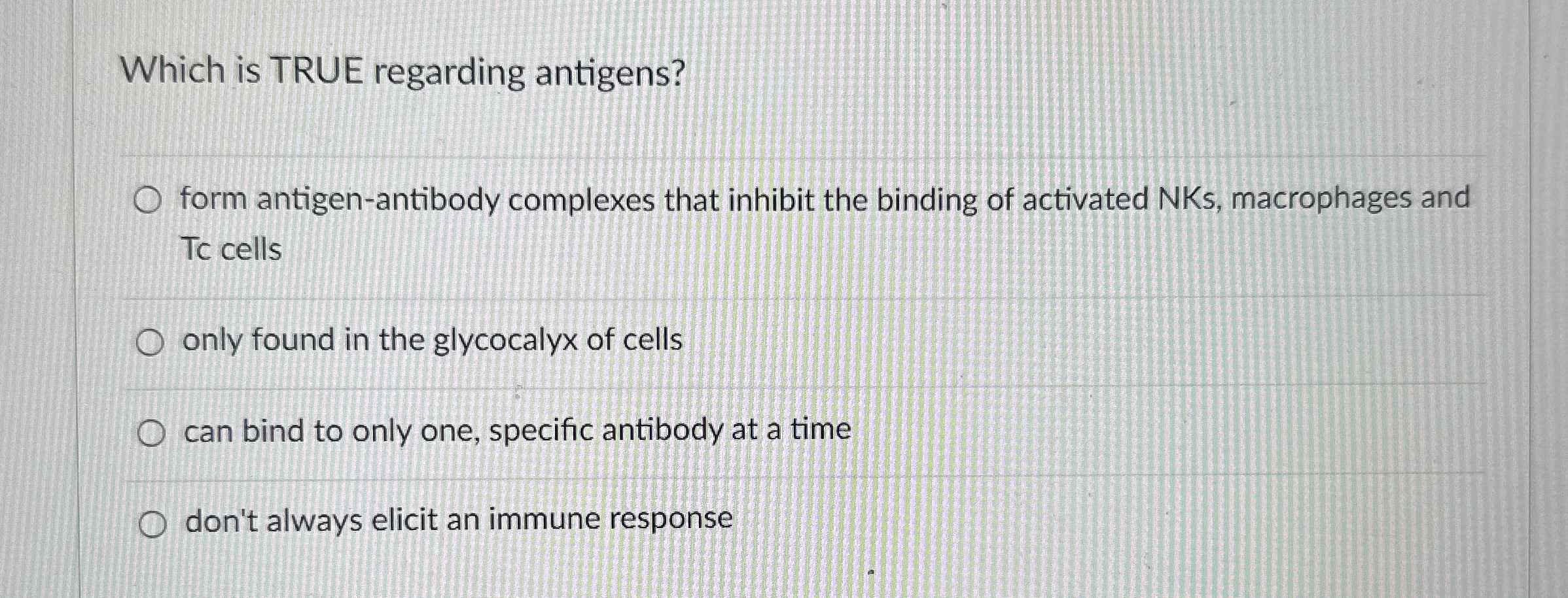 Solved Which is TRUE regarding antigens?form | Chegg.com