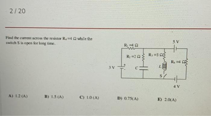 Solved Find the current across the resistor R4=4Ω while the | Chegg.com