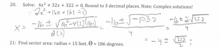Solved 20. Solve: 4x2+32x+322=0. Round to 3 decimal places. | Chegg.com