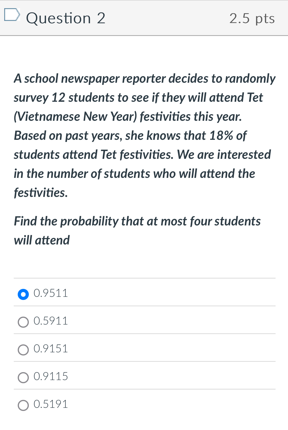 Solved Question 2A school newspaper reporter decides to | Chegg.com