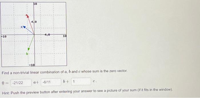 Solved Find a non-trivial linear combination of a,b and c | Chegg.com